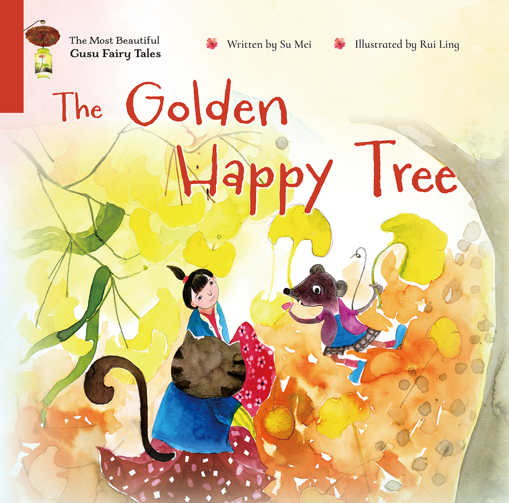The Golden Happy Tree (The Most Beautiful Gusu Fairy Tales) by Mei Su ...