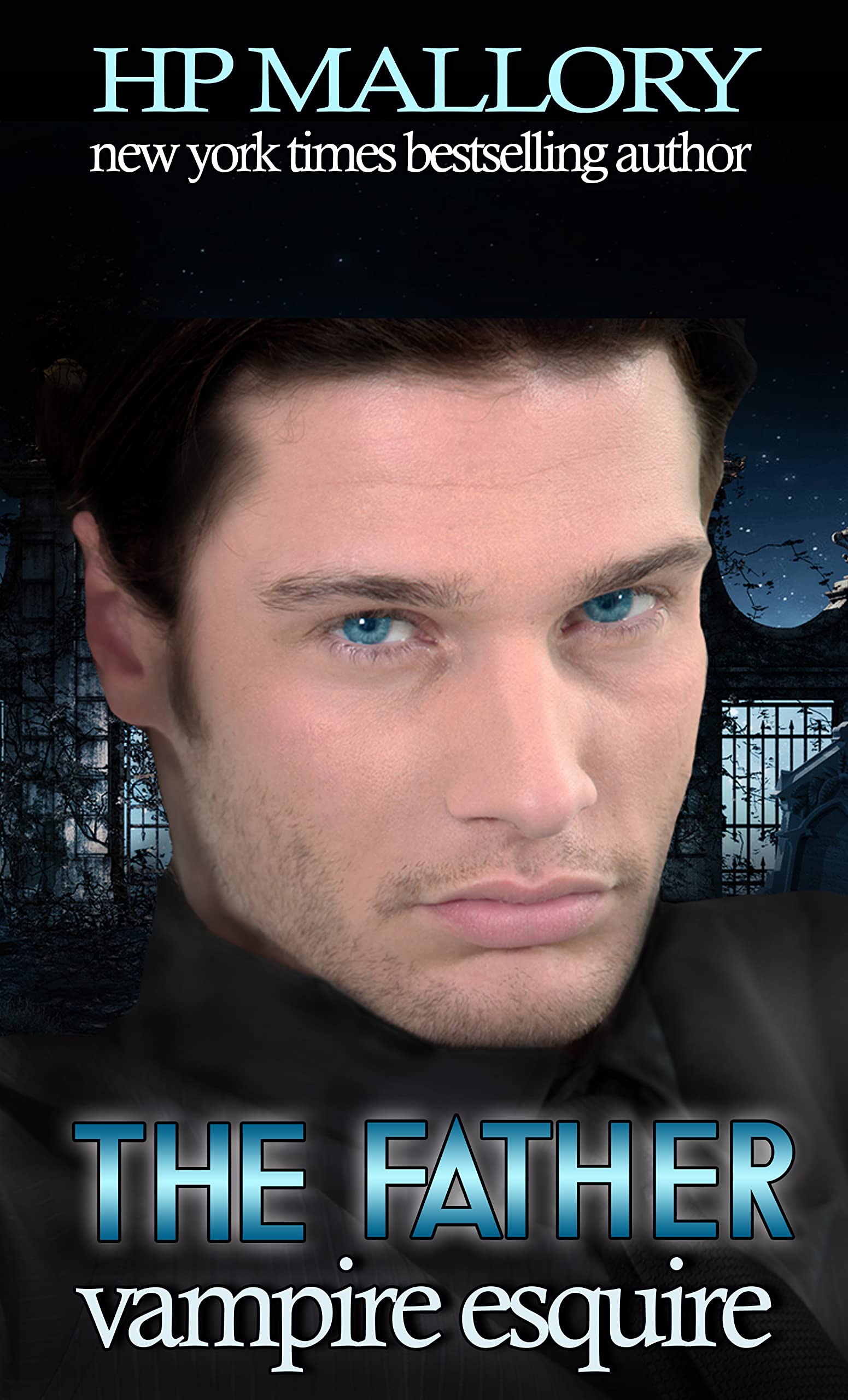 The Father (Vampire Esquire) by H.P. Mallory | Goodreads