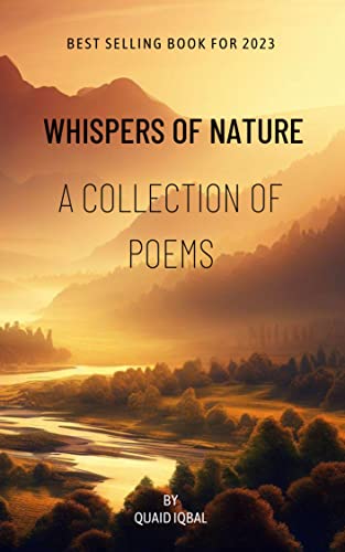 Whispers of Nature : A Collection of Poems by Quaid Iqbal | Goodreads