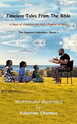 Timeless Tales From The Bible: 6 Days of Creation and God’s Promise of ...