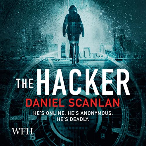 The Hacker (Ericka Blackwood Files #1) by Daniel Scanlan | Goodreads