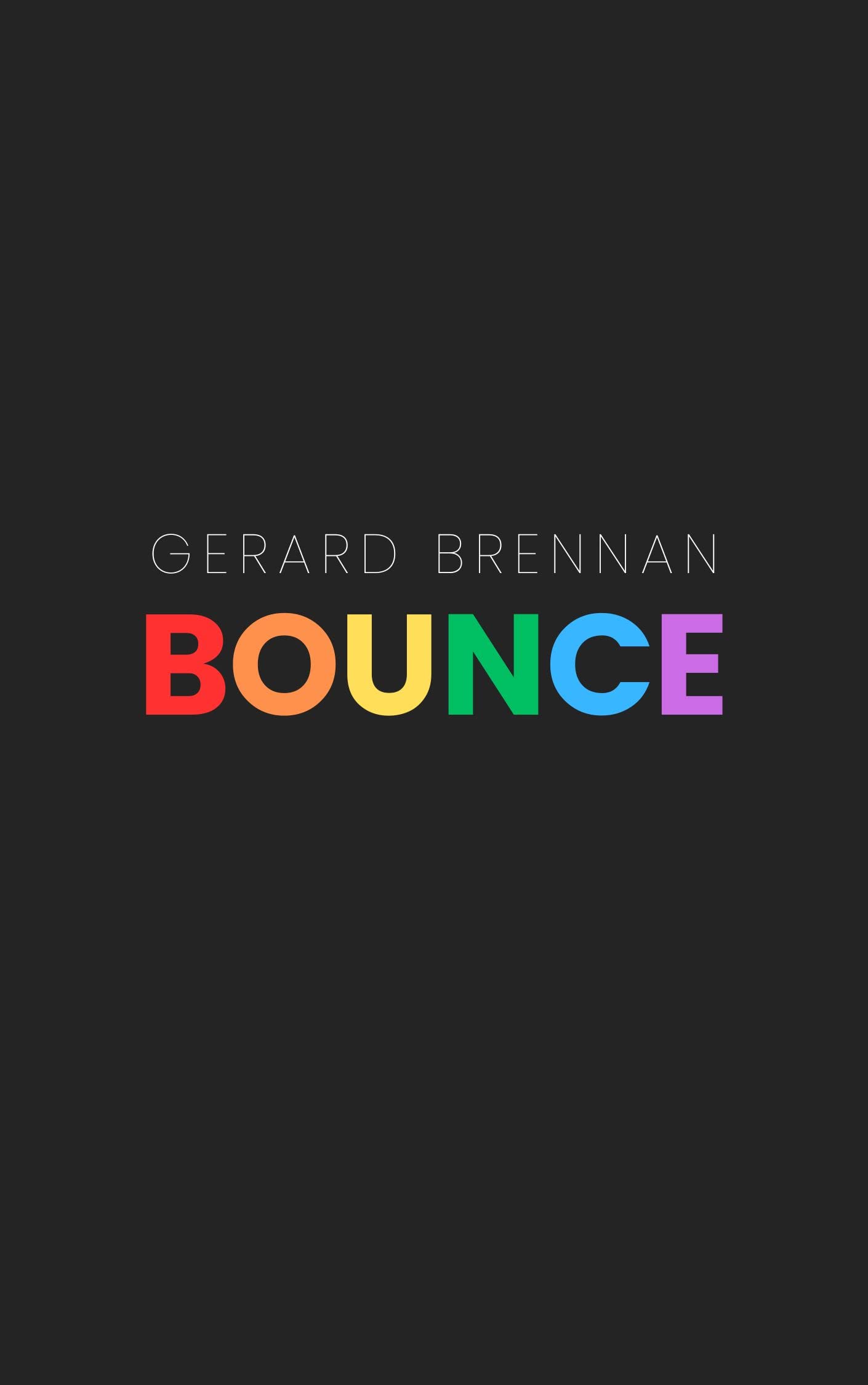 BOUNCE: a novella by Gerard Brennan | Goodreads