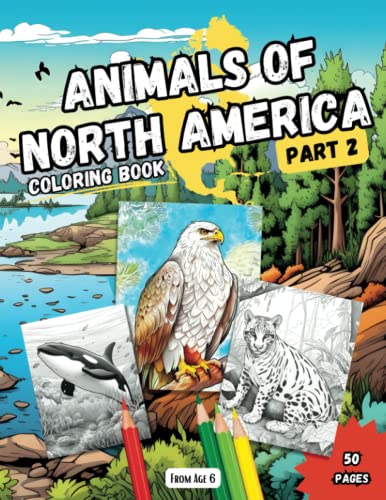 Animals of North America: Part 2: Coloring Book for Children, Teens and ...
