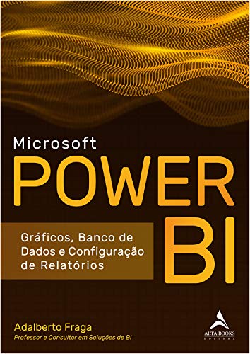 Microsoft Power BI - Graficos Banco de Dados e Configuracao de ...