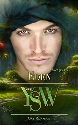 YOUR SECRET WISH - Eden (German Edition) by Sam Jones | Goodreads