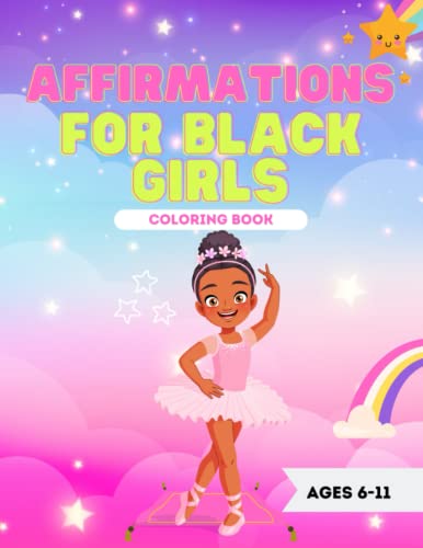 Affirmations for Black Girls Coloring Book: With Positive Affirmations ...