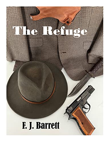 The Refuge by Frederick Barrett | Goodreads