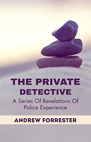 The Private Detective by Andrew Forrester | Goodreads