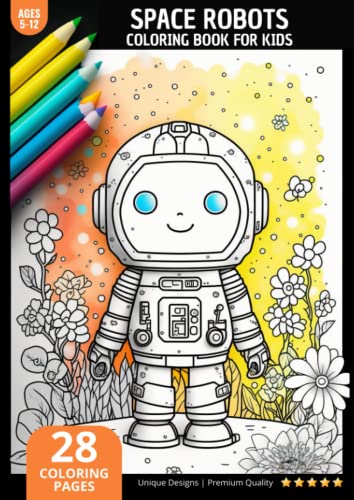 Space Robots Coloring Book for Kids: Space Coloring Book - Robots ...