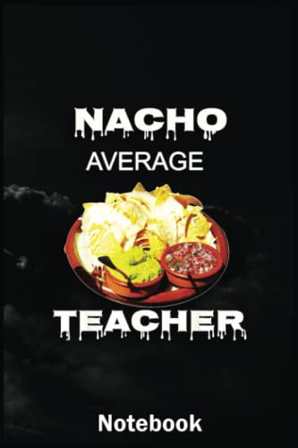 Nacho Average Teacher: The Essential Tool for Achieving Classroom ...