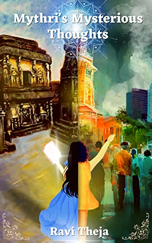 Mythri's Mysterious Thoughts by Ravi Theja | Goodreads