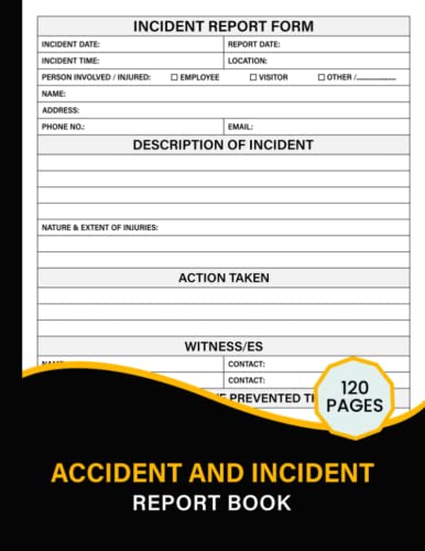 Accident And Incident Report Book: Health And Safety Report Log Book / Workplace Employee ...