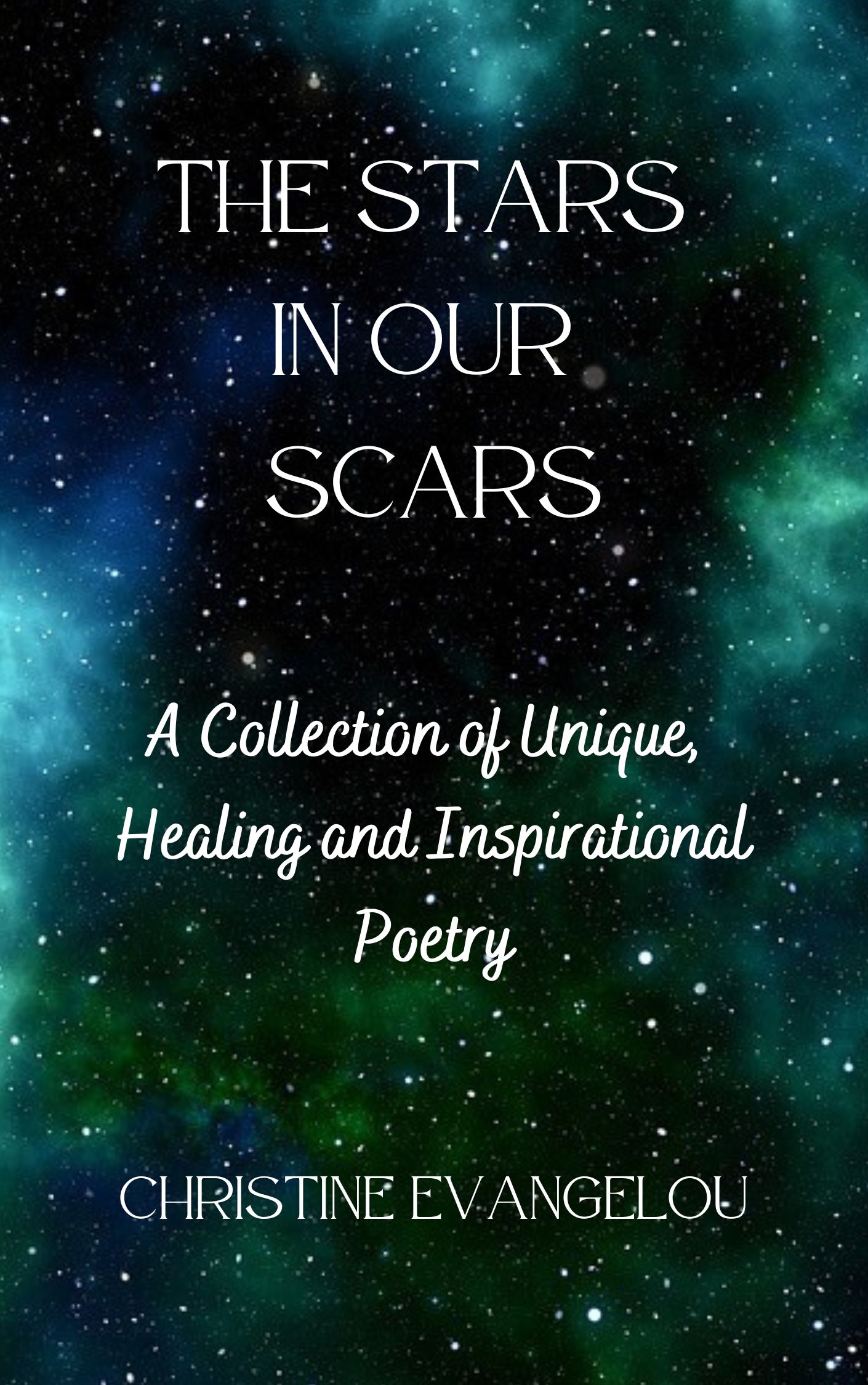 The Stars In Our Scars: A Collection of Unique, Healing and ...
