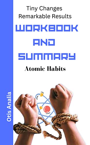 Workbook and Summary of atomic habits by James Clear: An easy and ...