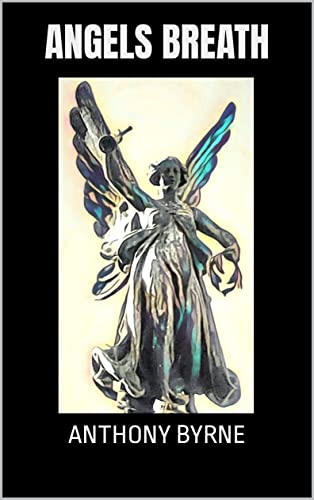 Angels Breath (Ray Salt mysteries Book 4) by Anthony Byrne | Goodreads