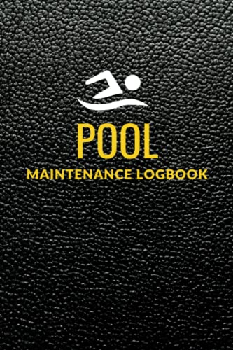 Pool Maintenance Log Book: Daily Swimming Pool Maintenance Logbook ...