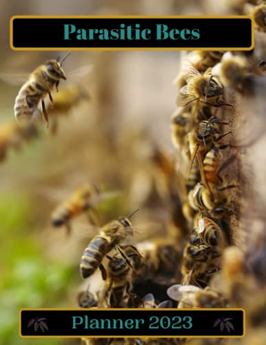 Parasitic Bees Planner 2023 by Ella Publishing | Goodreads