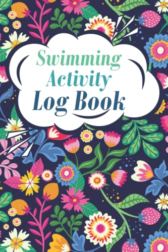 Swimming Activity Log Book: Swimming Activity Log Book Journal Diary ...