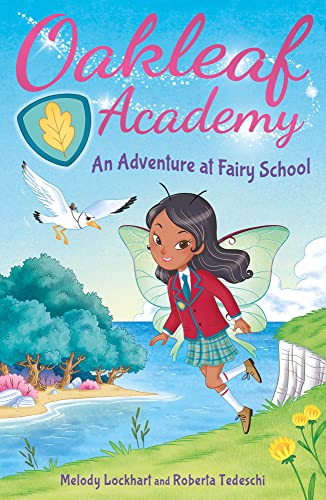 Oakleaf Academy: An Adventure at Fairy School by Melody Lockhart | Goodreads