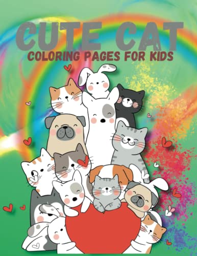 Cute Cat Coloring Pages for Kids: This unique Cute Cat Coloring Book is ...