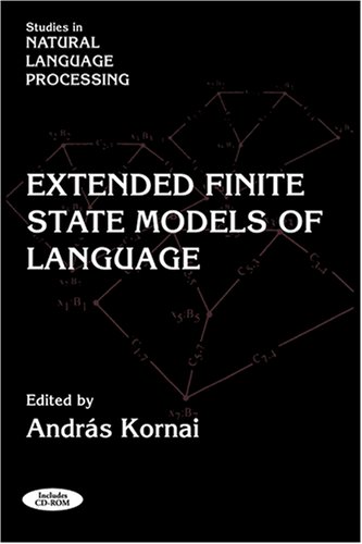 Extended Finite State Models of Language by Andras Kornai | Goodreads