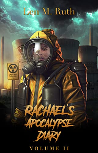 Rachael's Apocalypse Diary Volume 2 by Len M. Ruth | Goodreads