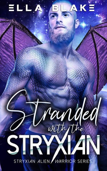 Stranded with the Stryxian (Stryxian Alien Warriors) by Ella Blake | Goodreads