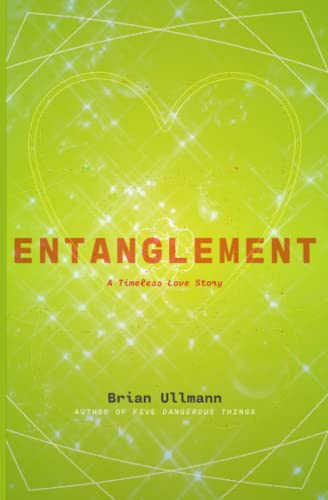 Entanglement by Brian Ullmann | Goodreads