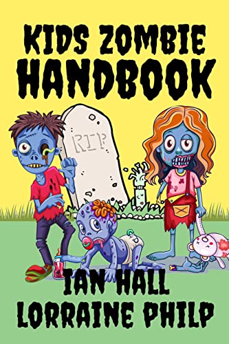 Kids Zombie Handbook by Ian Hall | Goodreads