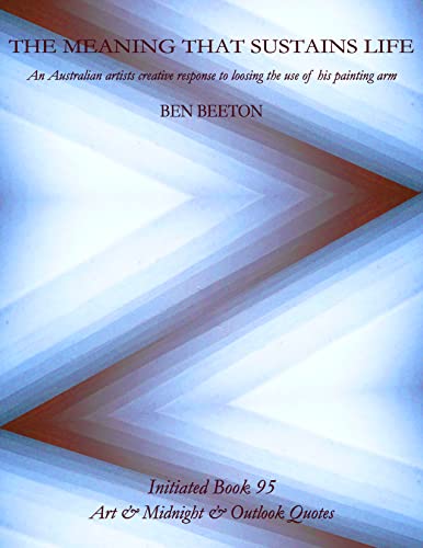 The Meaning that Sustains Life: Initiated, Book 95 - Australia ...