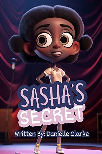 Sasha's Secret by Danielle Clarke | Goodreads