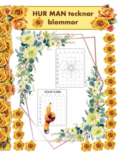 Hur man ritar blommor: Hur man ritar och färglägger Rita som en ...
