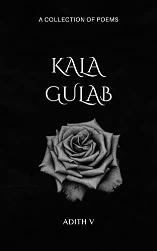 Kala Gulab by Adith V | Goodreads