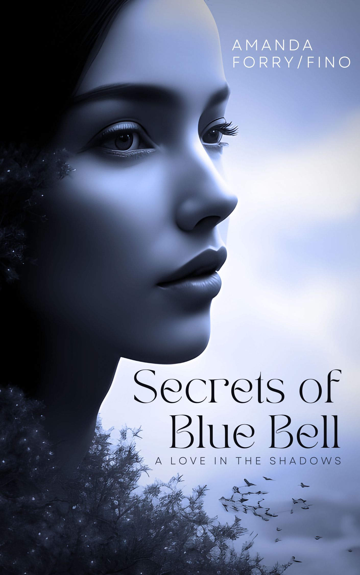 Secrets of Blue Bell: A Love in the Shadows by Amanda Forry/Fino ...