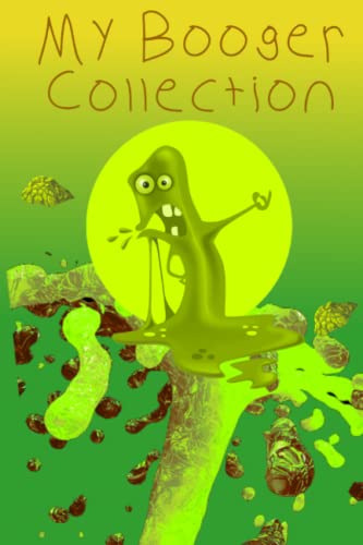 My Booger Collection: My Diary in Disguise by Lynn Capps | Goodreads