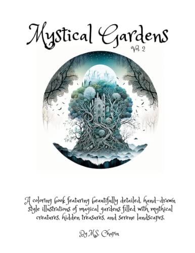 Mystical Gardens vol. 2: A coloring book featuring beautifully detailed ...