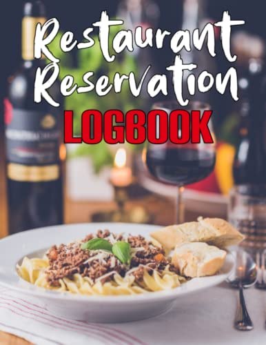 Restaurant Reservation Logbook 2023: Daily Reservation LogBook for ...
