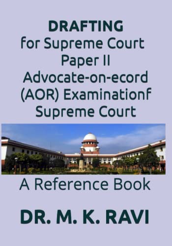 DRAFTING for Supreme Court Paper II Advocate-on-Record (AOR ...