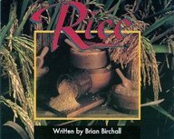 Rice (Literacy Tree, Times and Seasons) by Brian Birchall | Goodreads