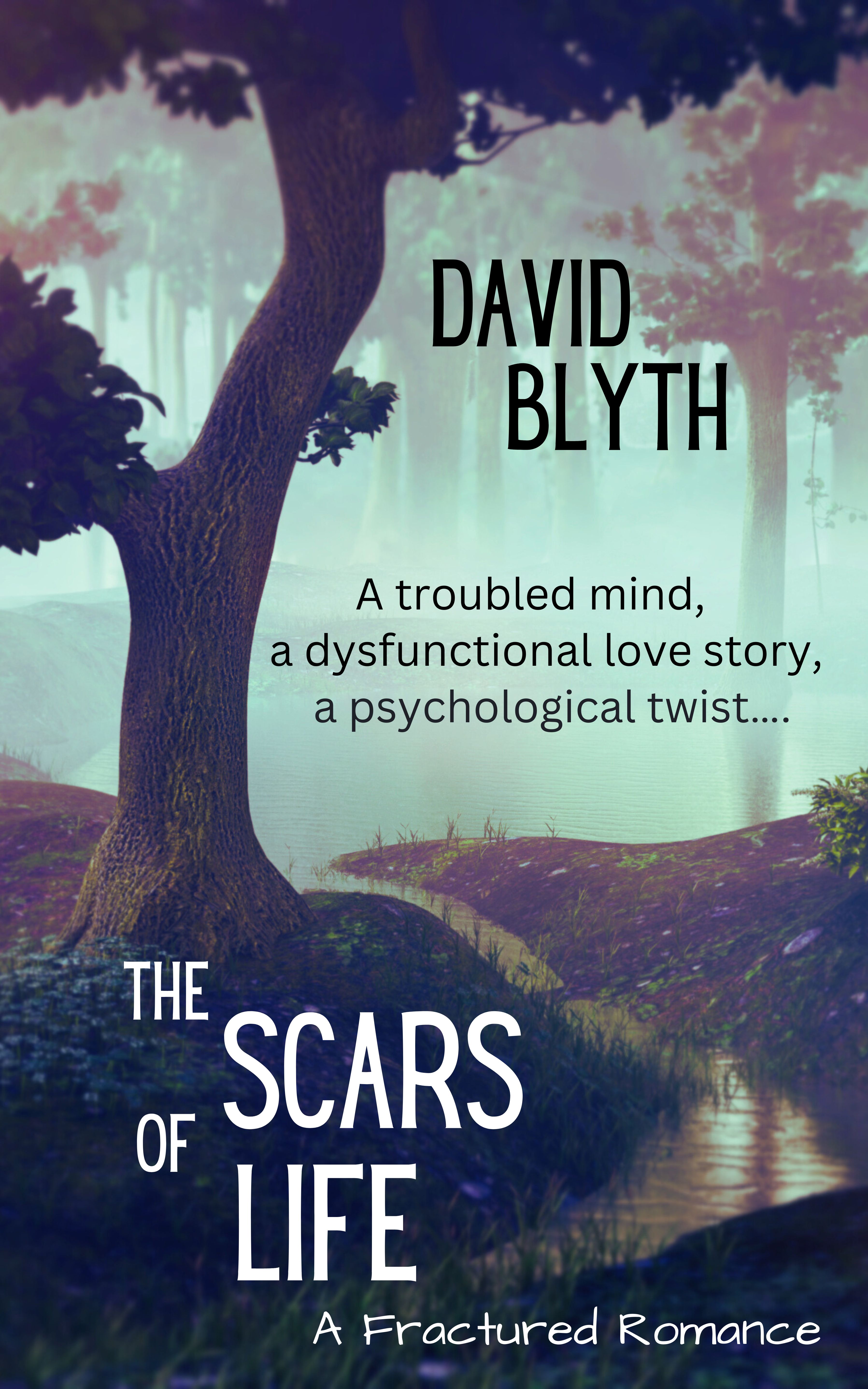 The Scars of Life by David Blyth | Goodreads