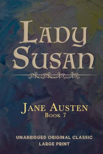 LADY SUSAN: UNABRIDGED ORIGINAL CLASSIC by Jane Austen | Goodreads