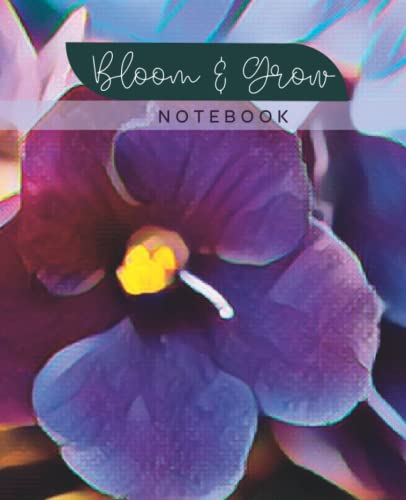 Bloom & Grow Notebook: 7.5 x 9.25 Inches Lined Notebook, 200 Pages ...