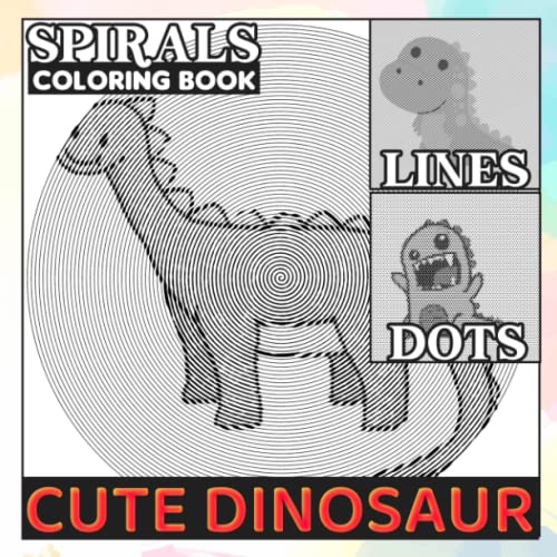 Cute Dinosaur Dots Lines Spirals Coloring Book: Collections Kawaii ...