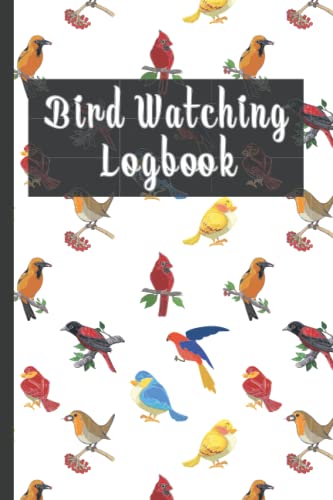 Bird Watching Logbook: A 120-page birding diary presents for ...