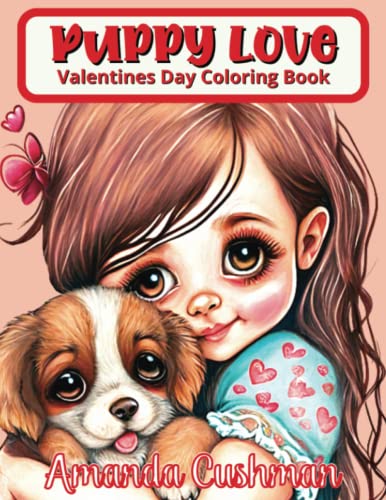 Puppy Love Valentines Day Coloring Book: I love Puppies Coloring Book ...