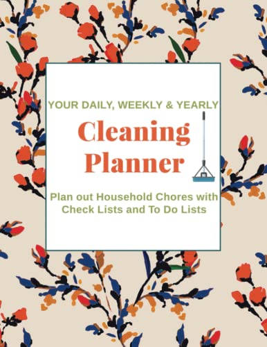 Cleaning Log Book: Daily Weekly and Monthly Cleaning Household Planner ...