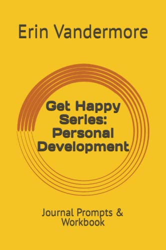 Get Happy Series: Personal Development: Journal Prompts & Workbook by ...