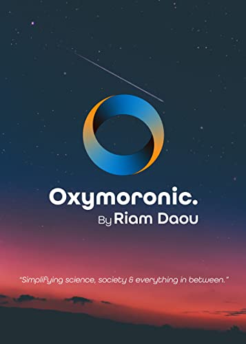 Oxymoronic: Simplifying science, society and everything in between by ...
