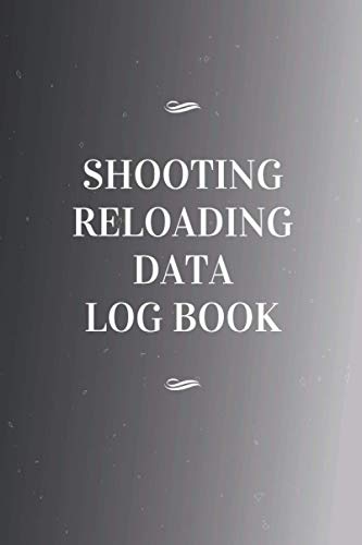 White Shooting Reloading Data Log Book : shotgun reloading book to log ...