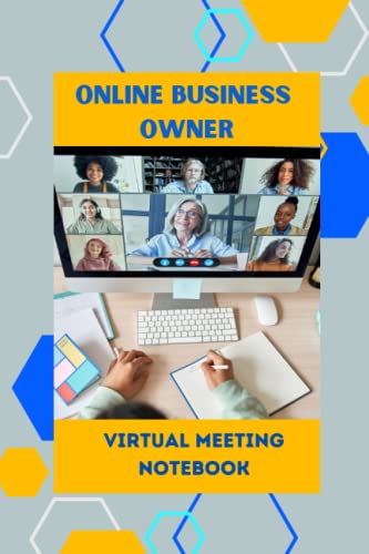 Online Business Owner Virtual Meeting Notebook.: Maximize Your Virtual ...